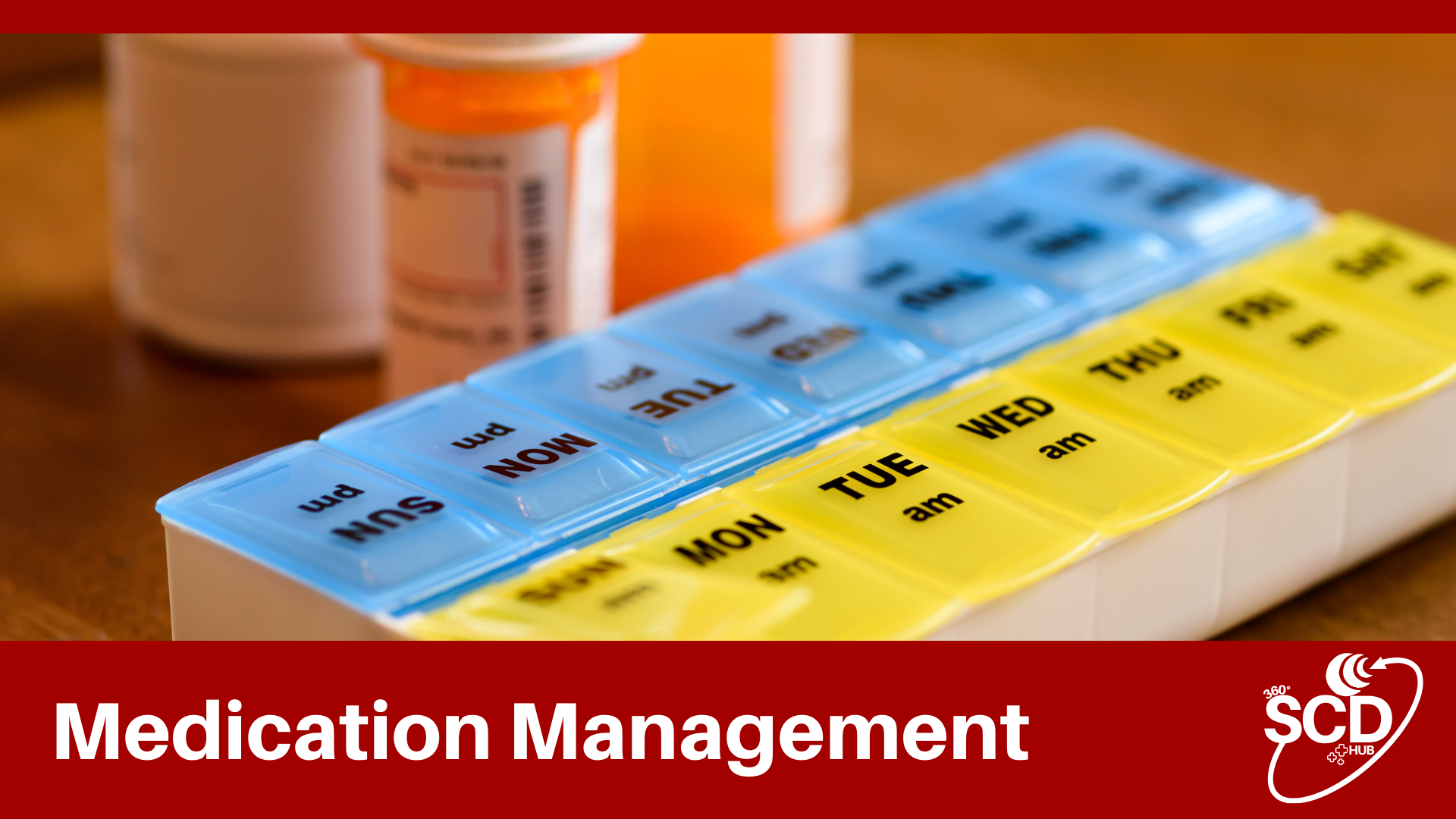 Medication Management – 360° SCD Hub