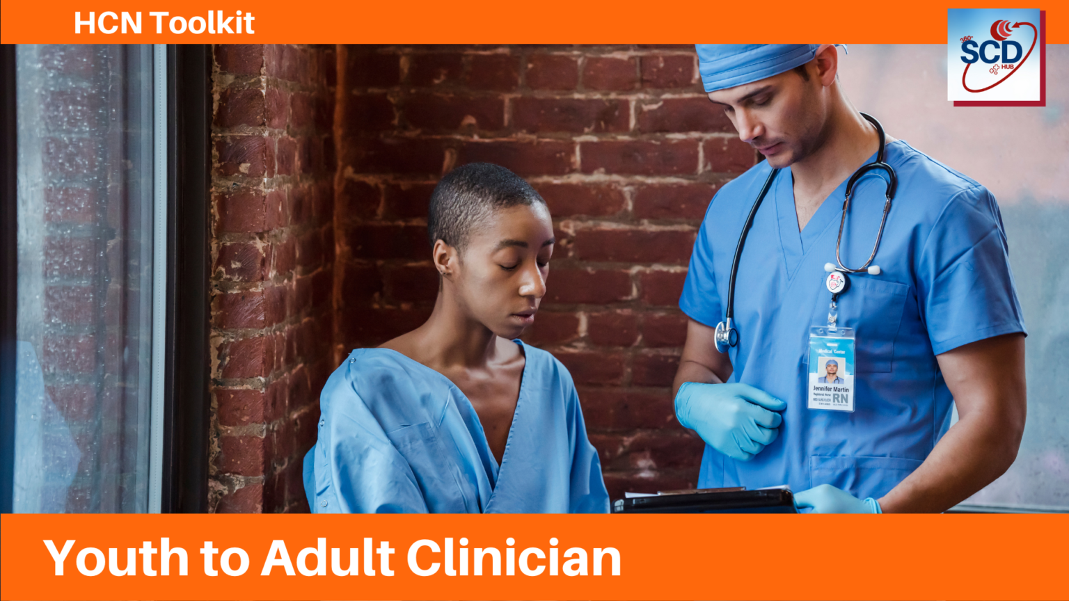HCT Toolkit: YOUTH TO AN ADULT PROVIDER – 360° SCD Hub